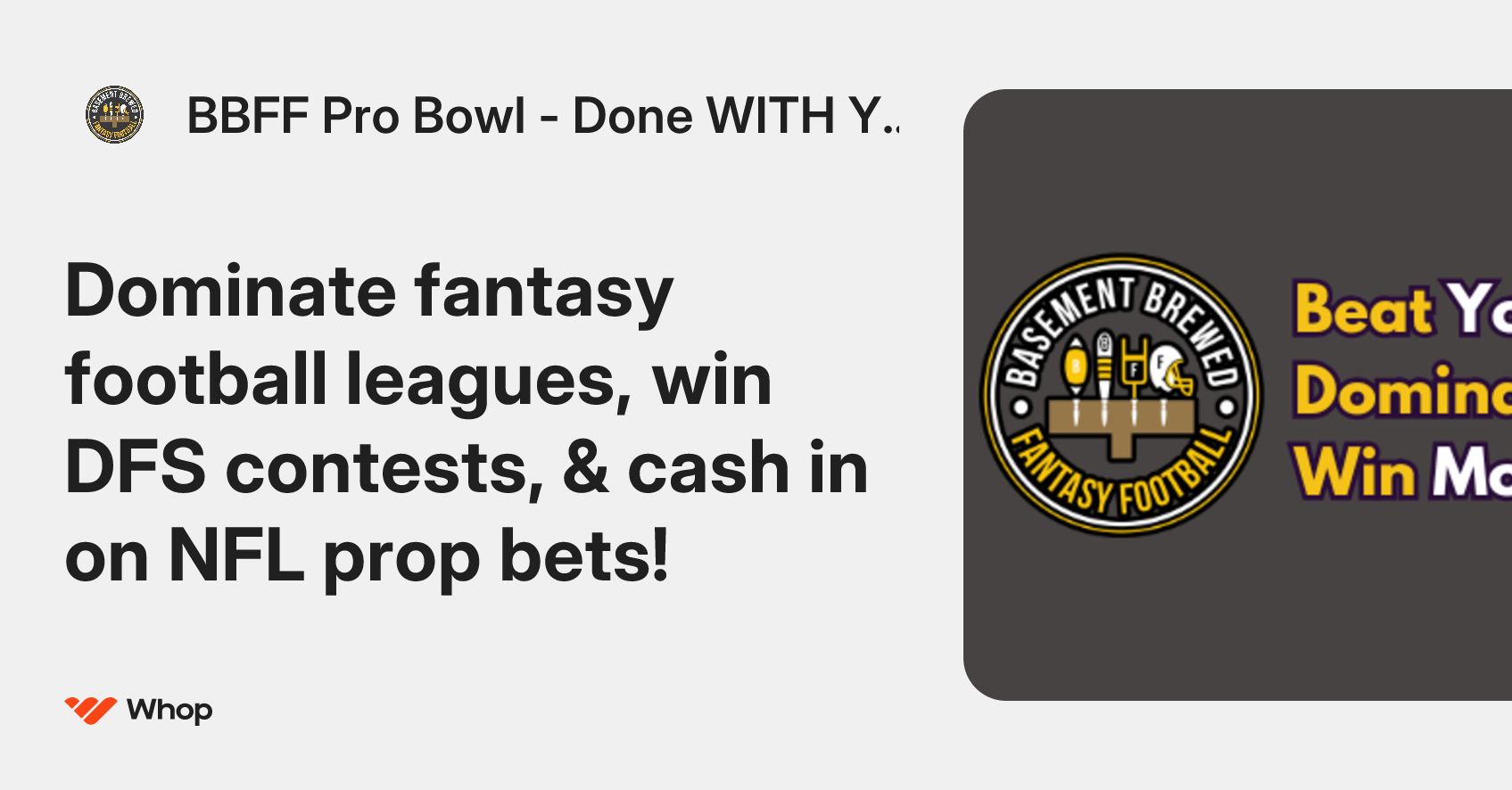 BBFF Pro Bowl - Done WITH You! | Whop