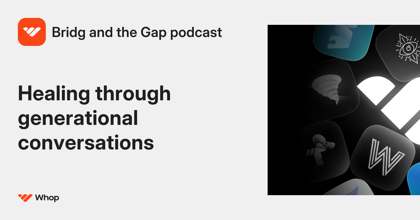 Bridg and the Gap podcast | Whop