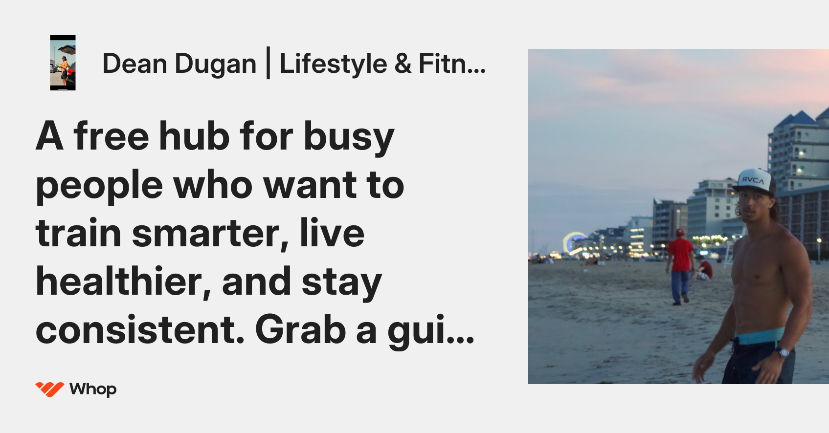 Dean Dugan | Lifestyle & Fitness | Whop