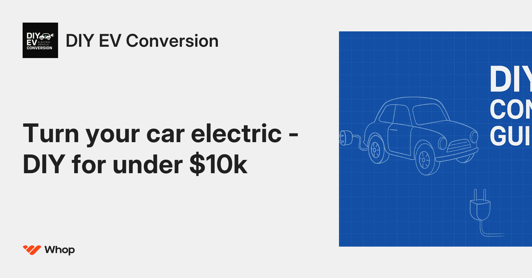 DIY EV Conversion | Whop
