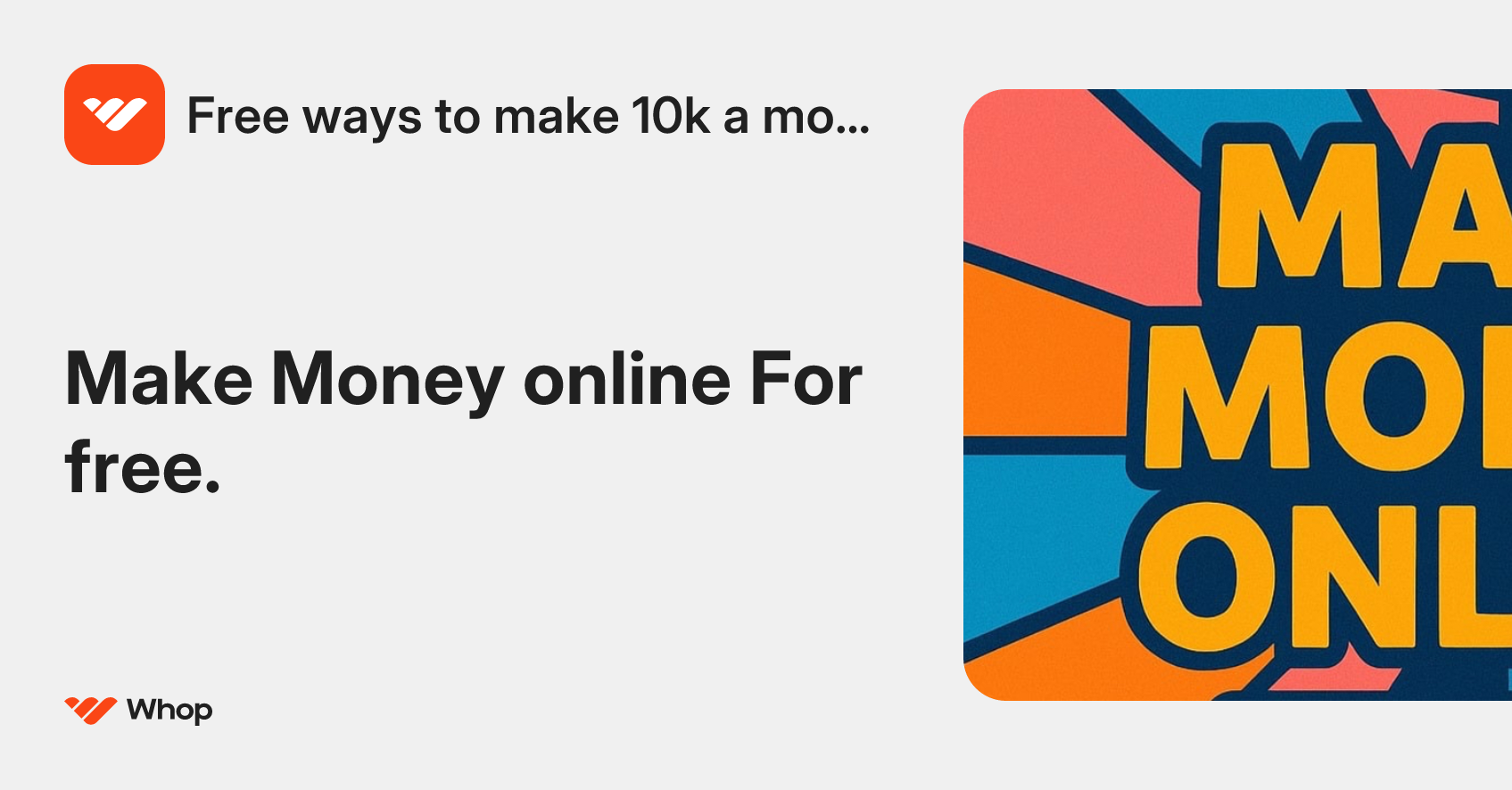 Free ways to make 10k a month. | Whop