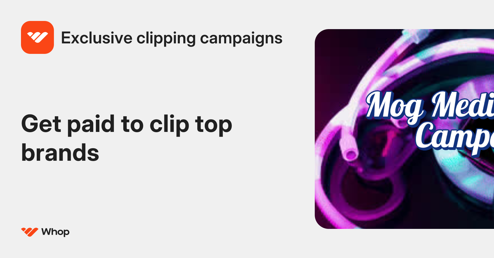 Exclusive clipping campaigns