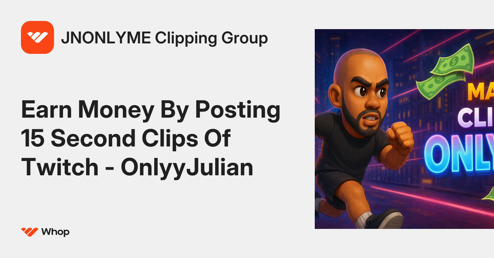 JNONLYME Clipping Group | Whop
