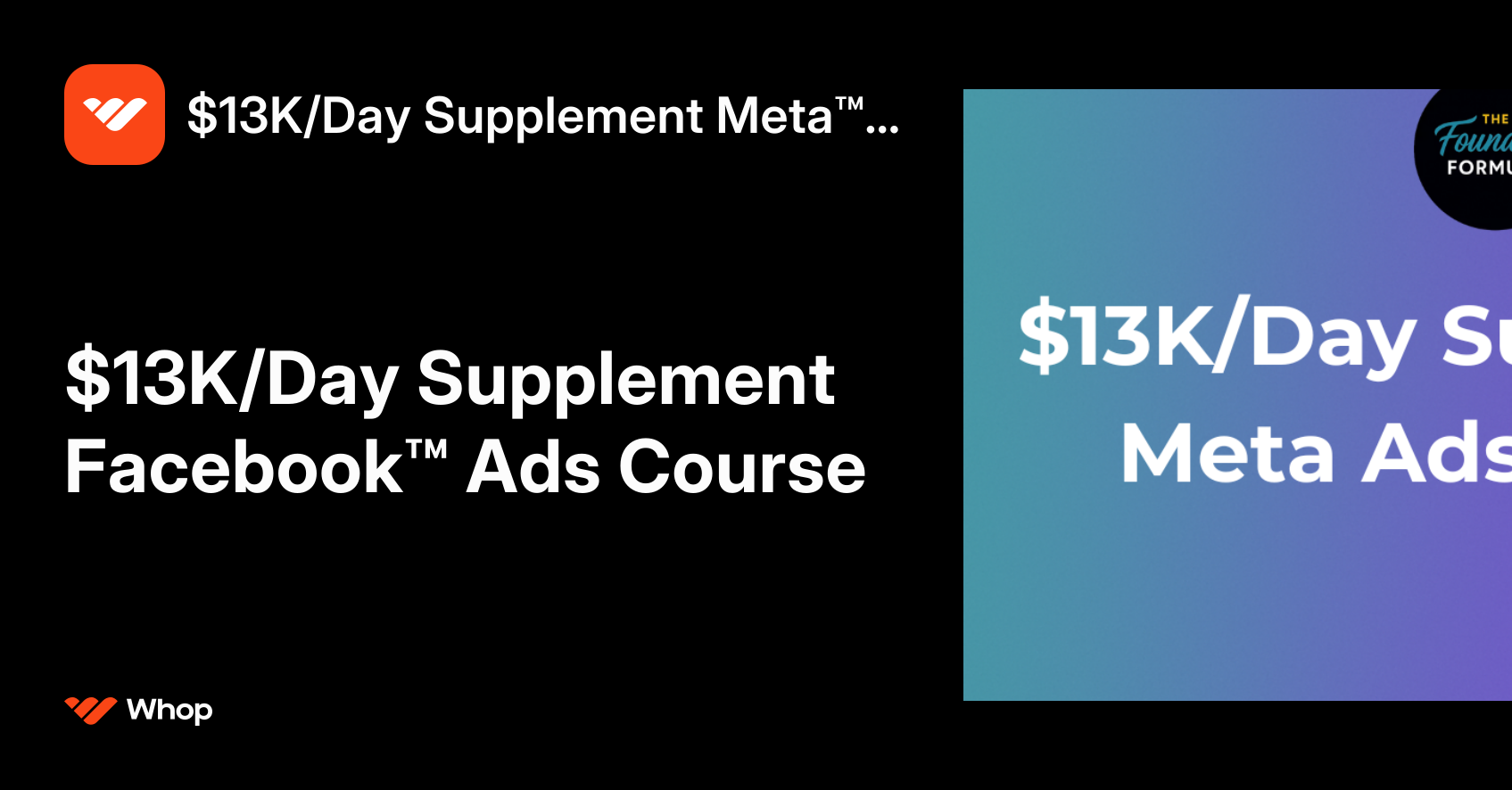 $13K/Day Supplement Meta™ Ads | Whop