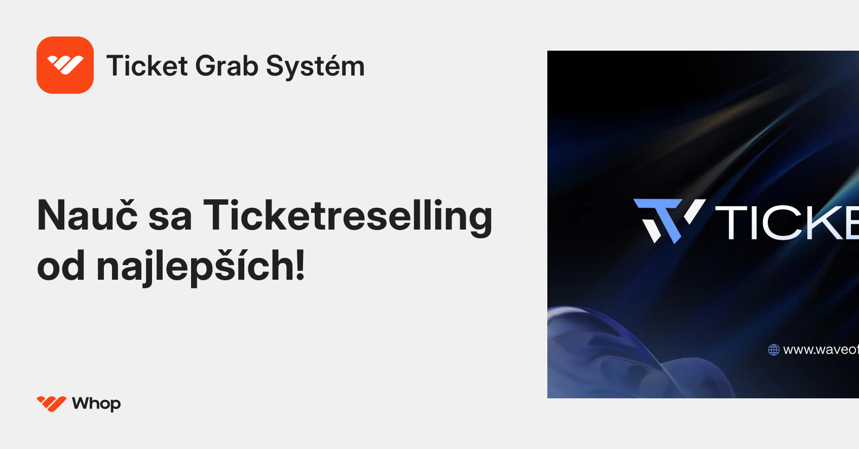 Ticket Grab Systém | Whop
