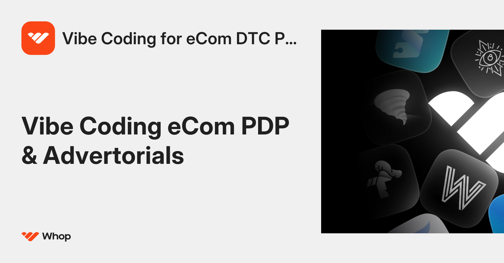 Vibe Coding for eCom DTC Pages | Whop