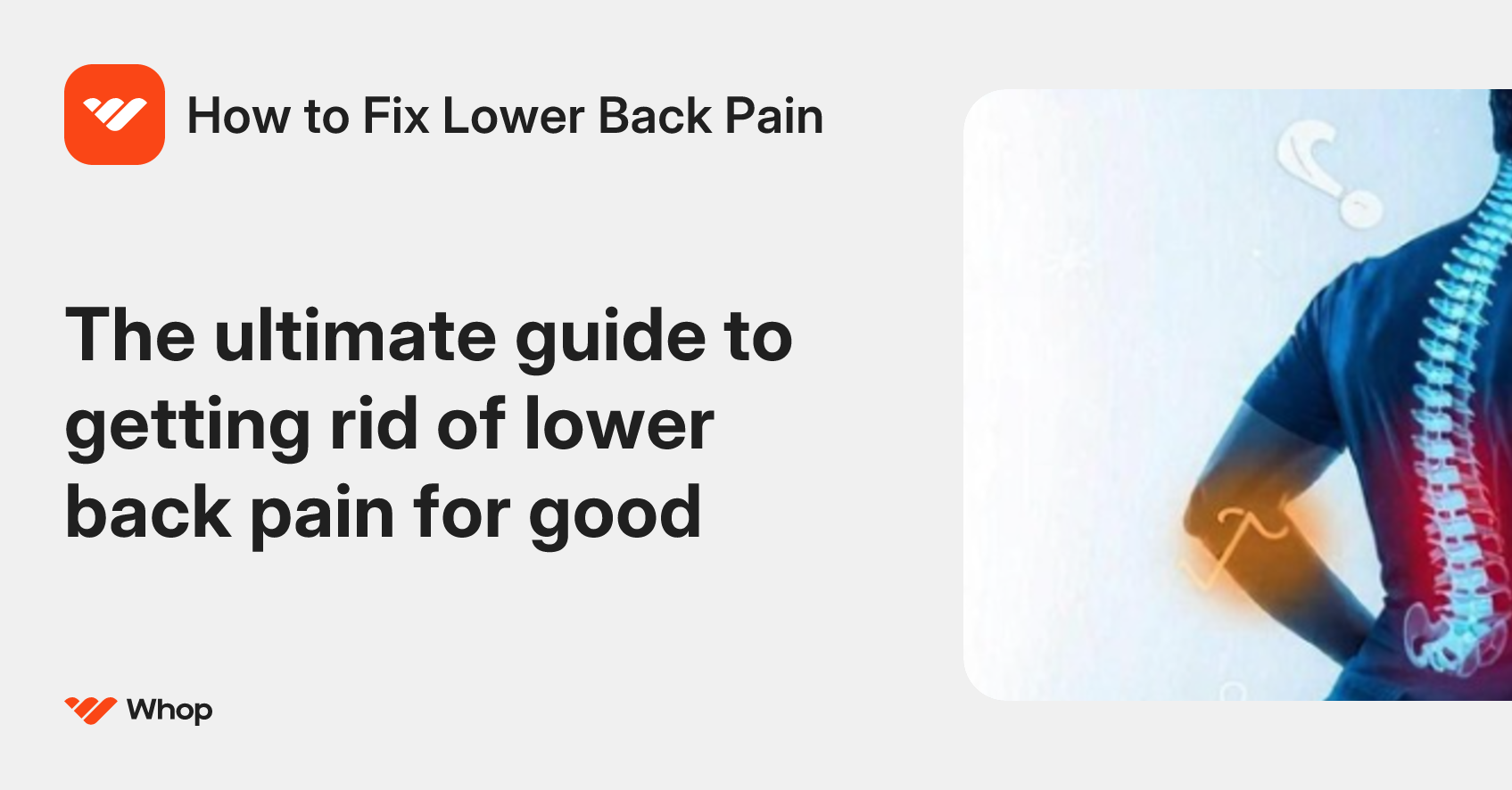 How to Fix Lower Back Pain | Whop