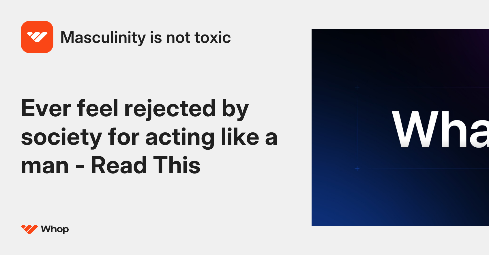 Masculinity is not toxic | Whop