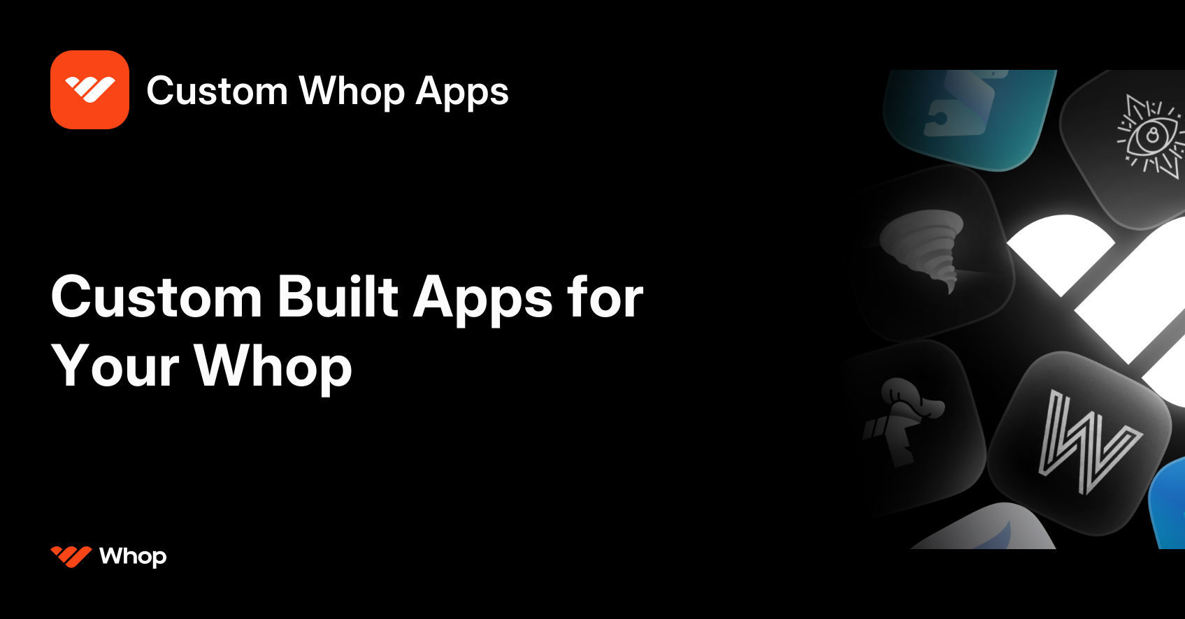 Custom Whop Apps | Whop